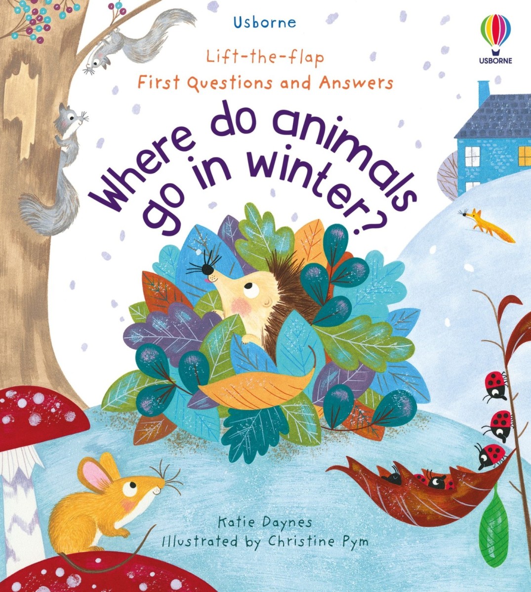 Usborne Lift The Flap First Questions and Answers Where Do Animals Go ...